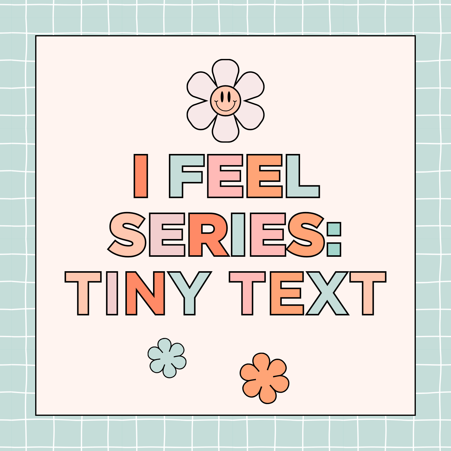 Tiny Text - I Feel Series – Adorably Amy Designs